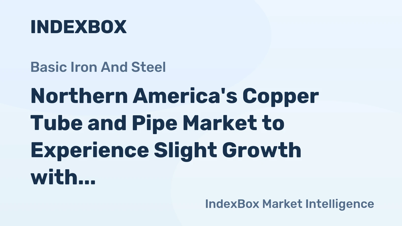 Northern America's Copper Tube and Pipe Market to Experience Slight Growth with +0.3% CAGR by 2035