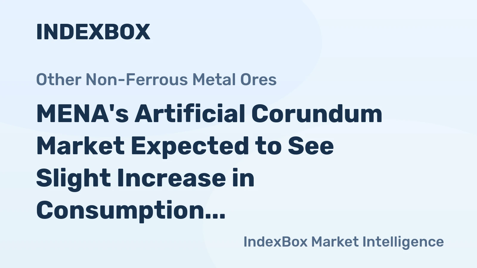 MENA's Artificial Corundum Market Expected to See Slight Increase in Consumption with +0.5% CAGR Forecast