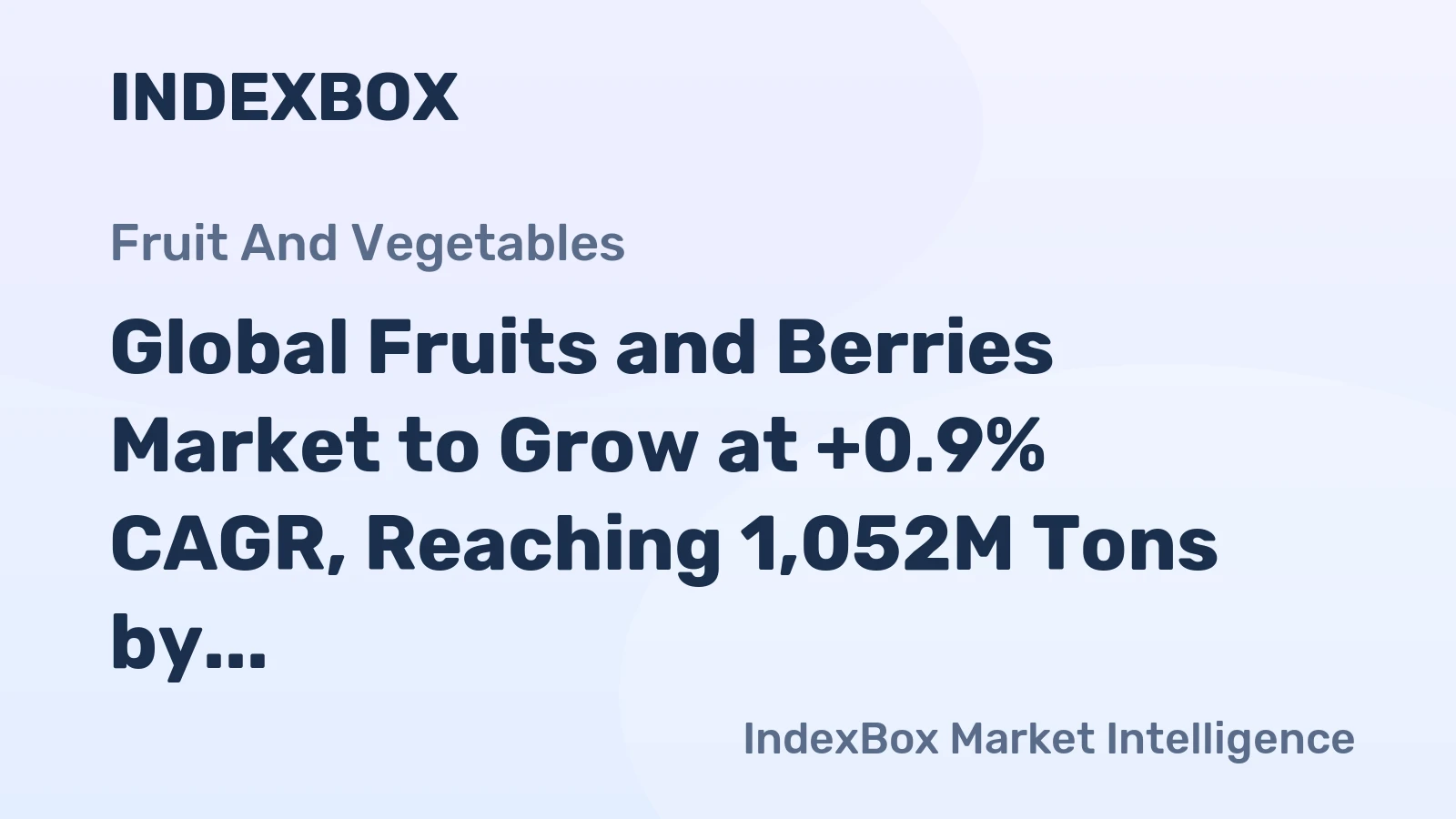 Global Fruits and Berries Market to Grow at +0.9% CAGR, Reaching 1,052M Tons by 2035