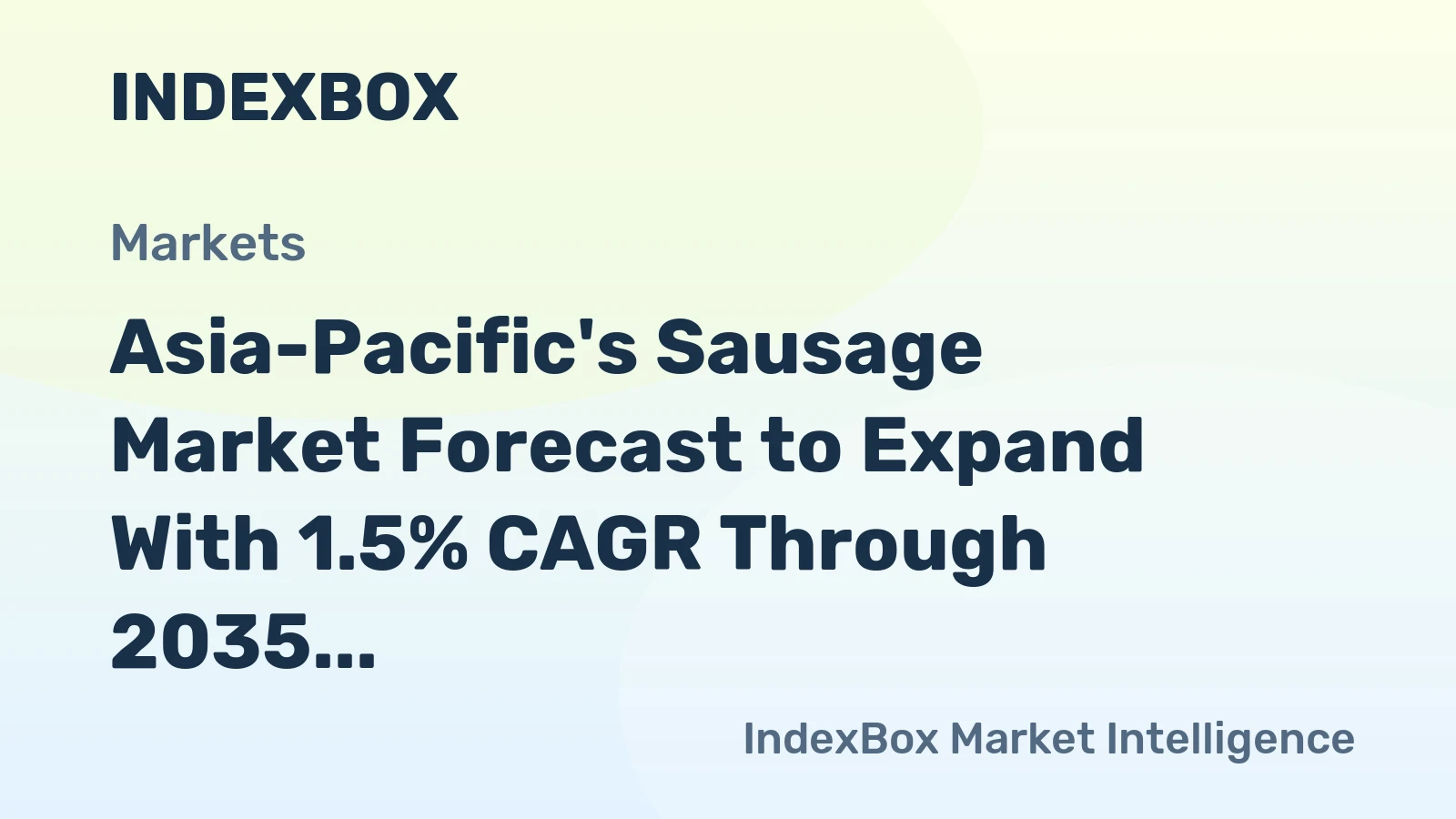 Asia-Pacific's Sausage Market Forecast to Expand With 1.5% CAGR Through 2035