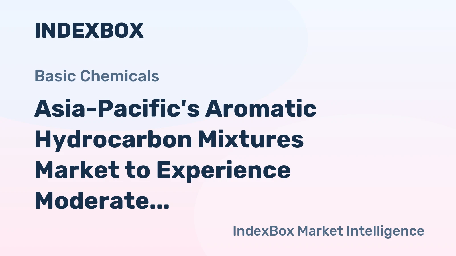 Asia-Pacific's Aromatic Hydrocarbon Mixtures Market to Experience Moderate Growth with CAGR of +0.9%