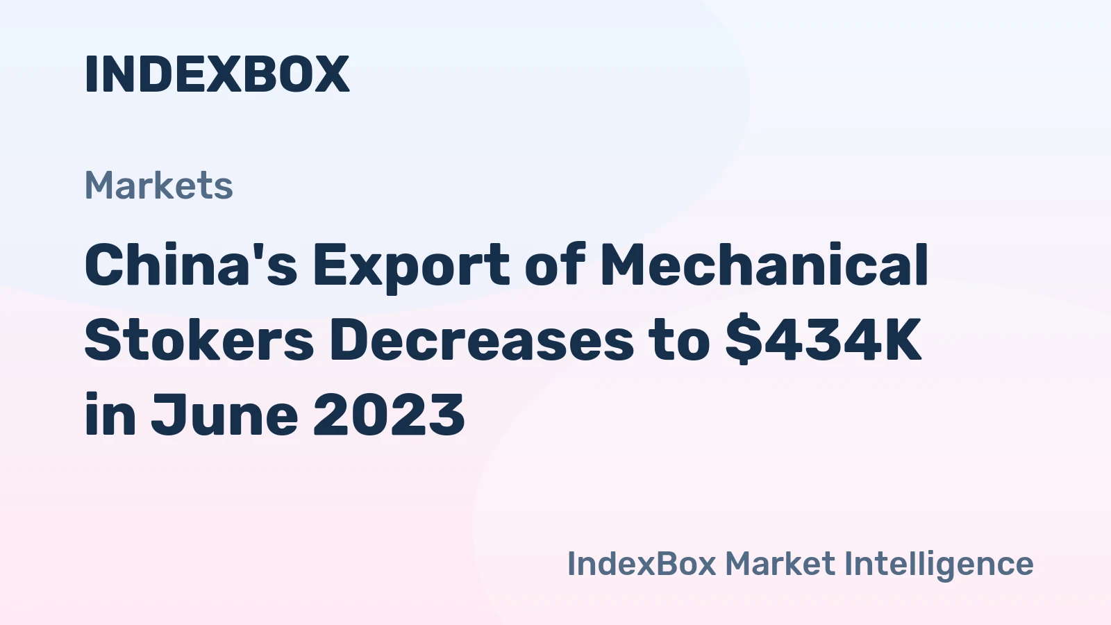 China's Export of Mechanical Stokers Decreases to $434K in June 2023
