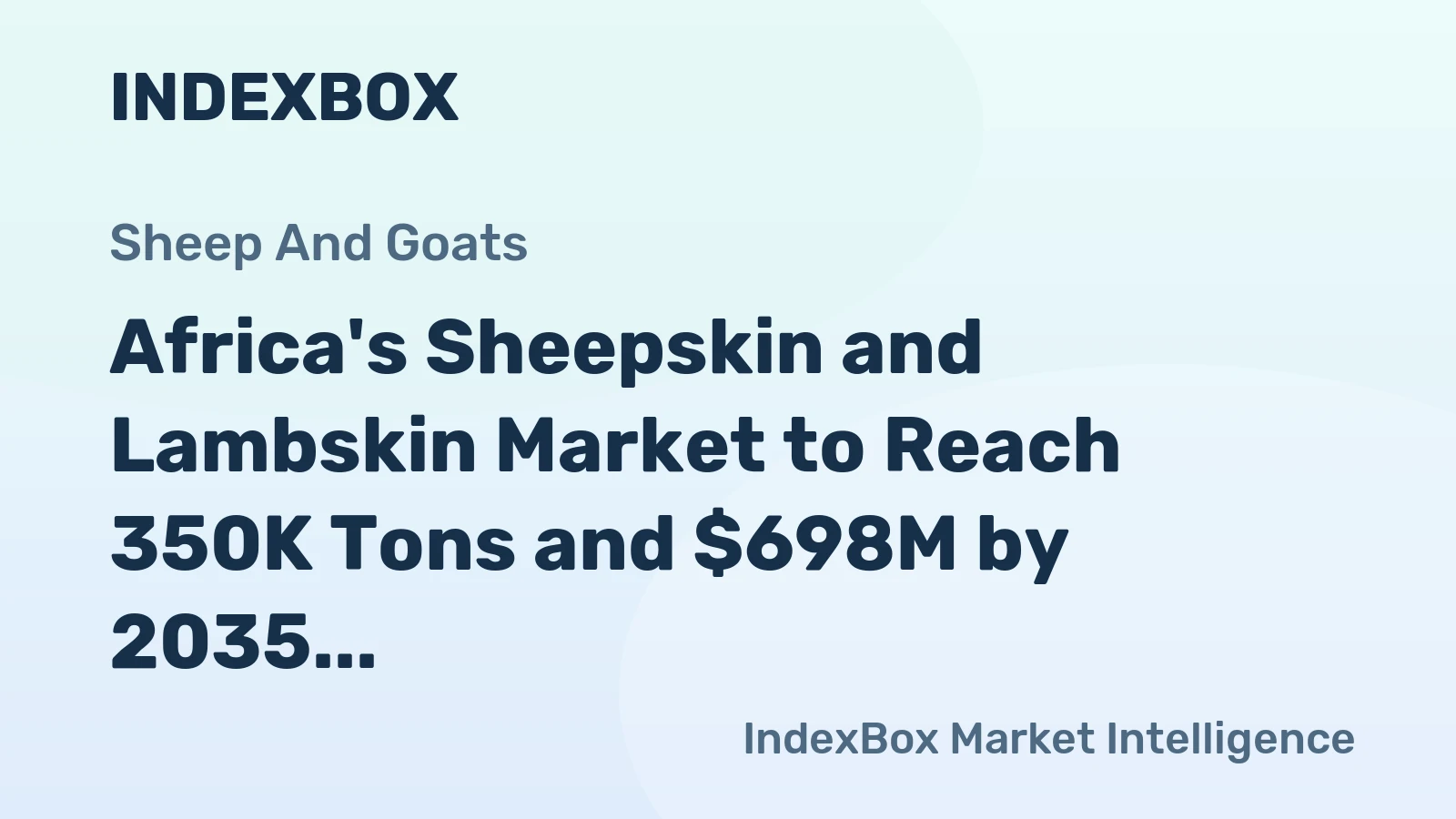 Africa's Sheepskin and Lambskin Market to Reach 350K Tons and $698M by 2035
