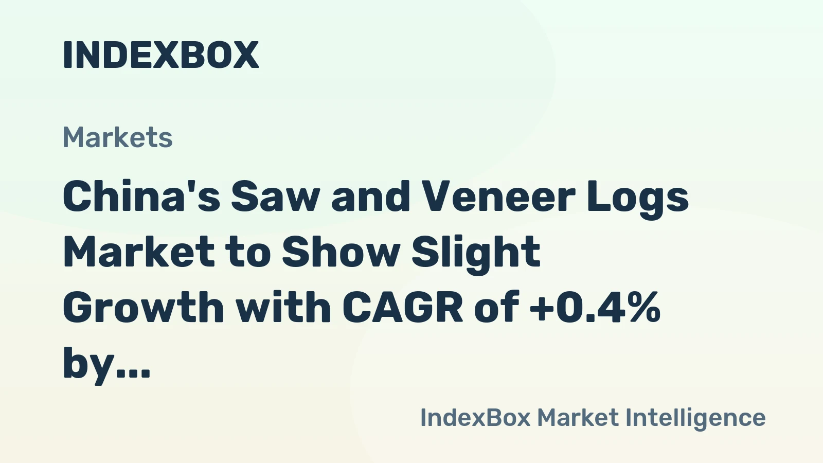 China's Saw and Veneer Logs Market to Show Slight Growth with CAGR of +0.4% by 2035