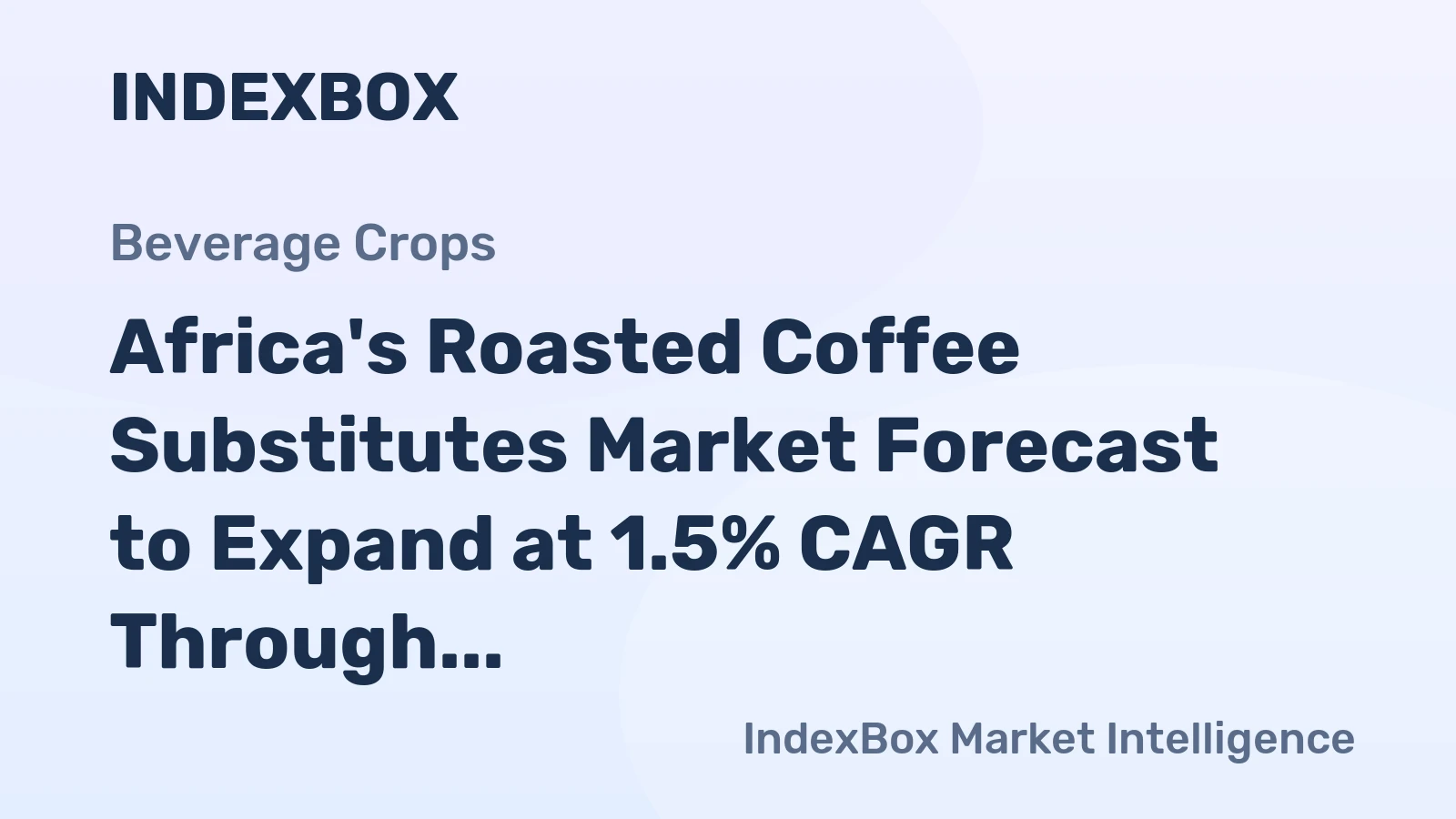 Africa's Roasted Coffee Substitutes Market Forecast to Expand at 1.5% CAGR Through 2035