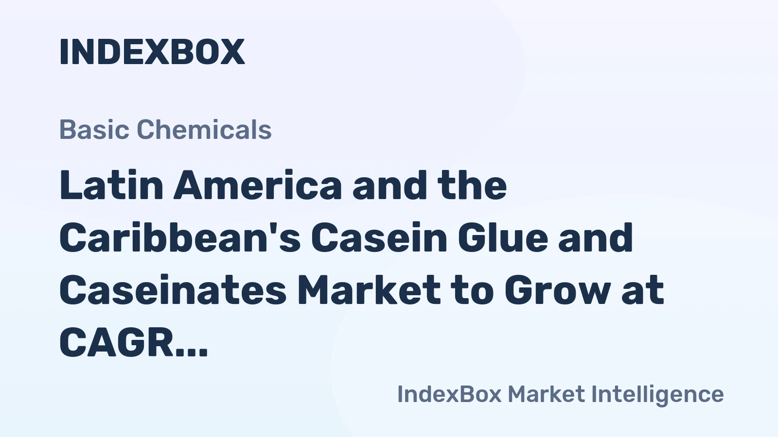 Latin America and the Caribbean's Casein Glue and Caseinates Market to Grow at CAGR of +2.2% from 2024 to 2035