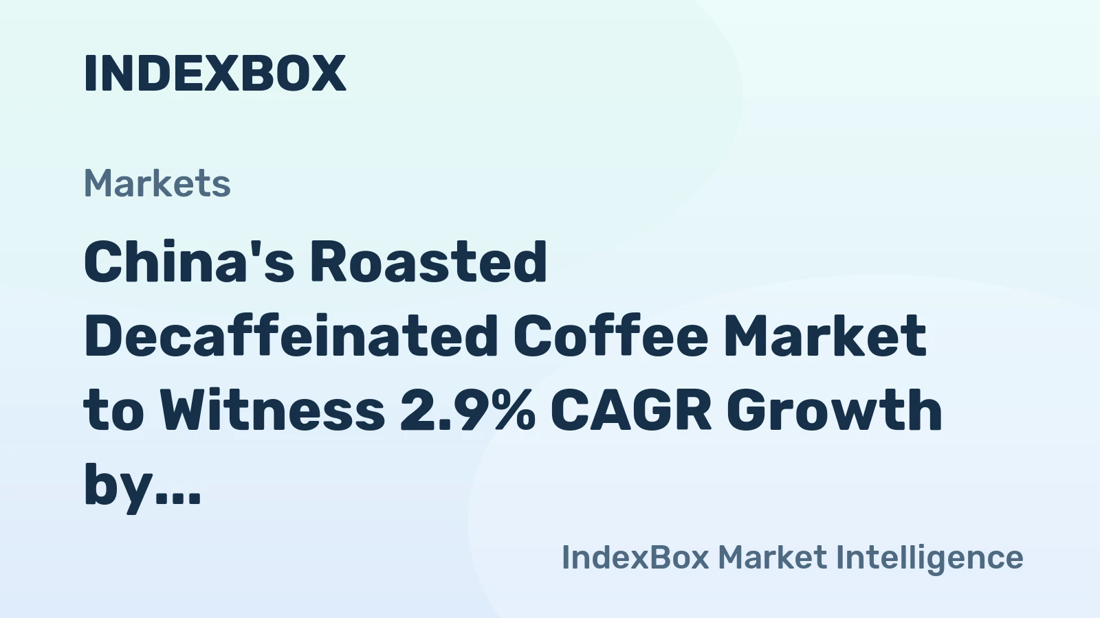 China's Roasted Decaffeinated Coffee Market to Witness 2.9% CAGR Growth by 2035