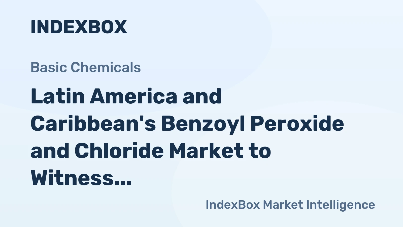 Latin America and Caribbean's Benzoyl Peroxide and Chloride Market to Witness Slight Increase with 1.3% CAGR