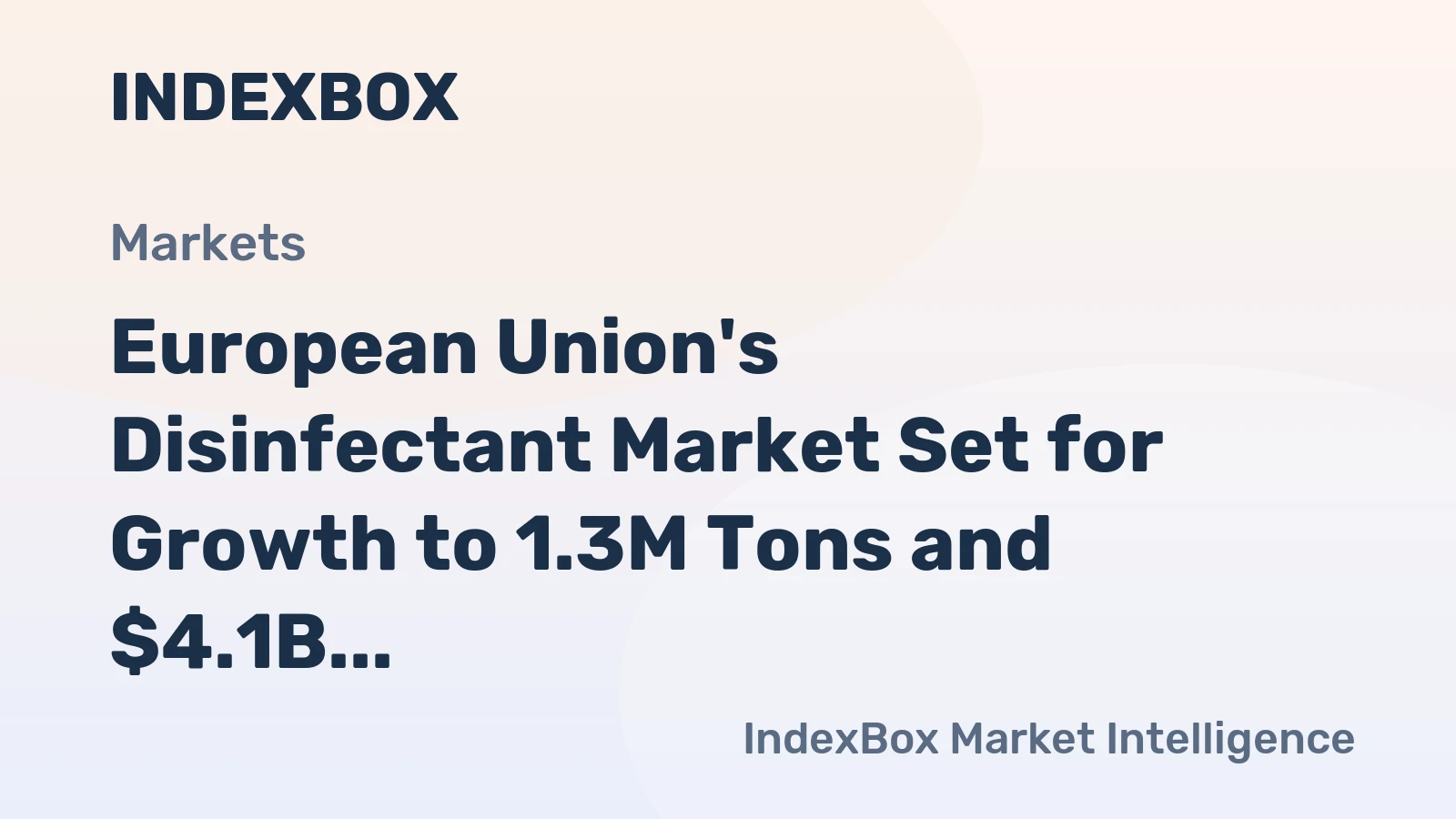 European Union's Disinfectant Market Set for Growth to 1.3M Tons and $4.1B