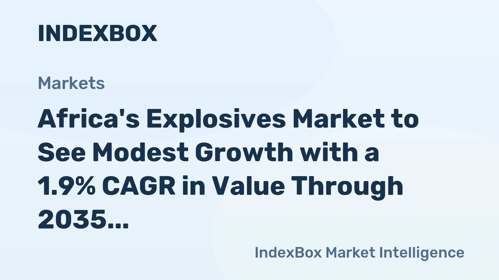 Africa's Explosives Market to See Modest Growth with a 1.9% CAGR in Value Through 2035
