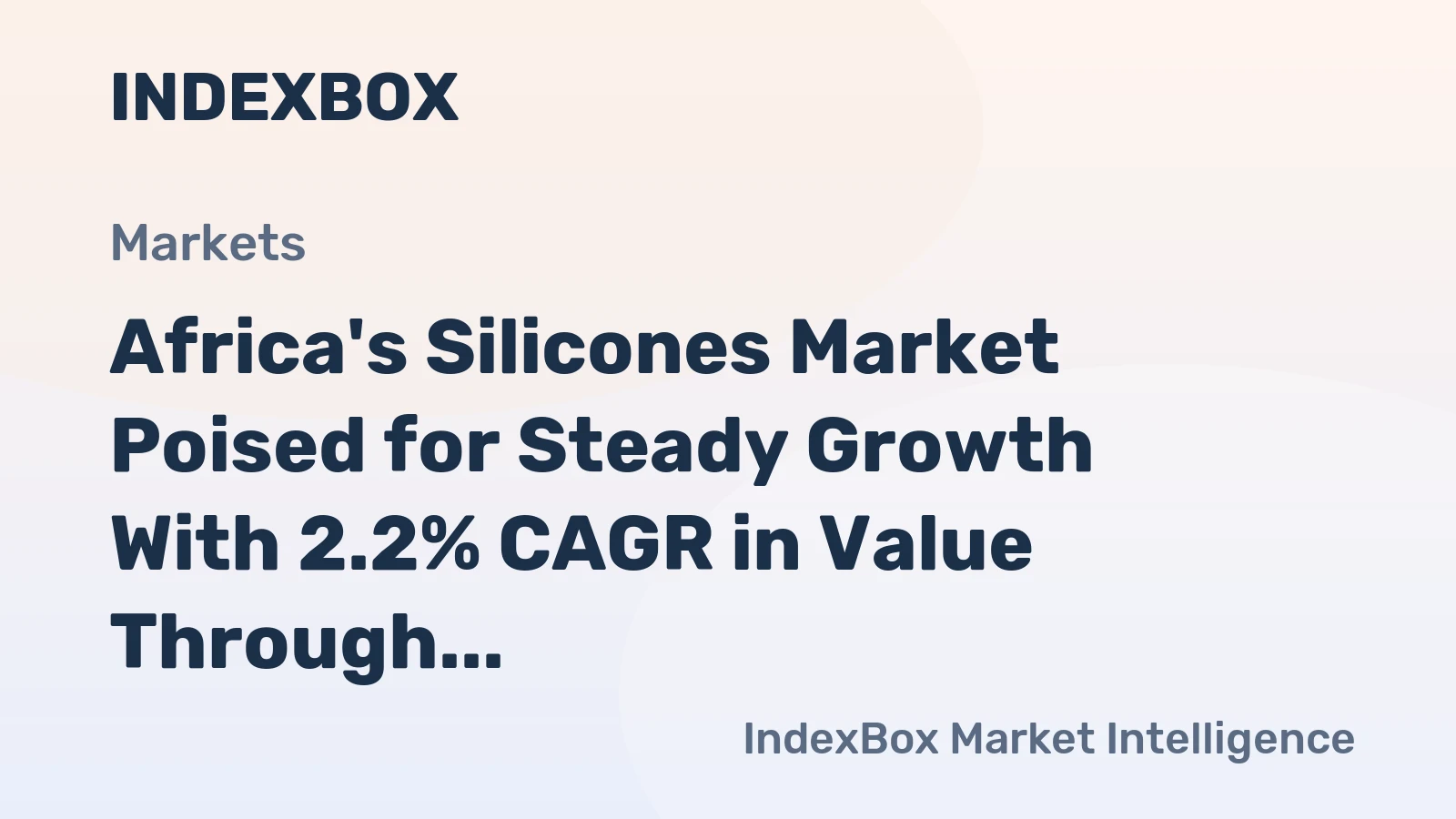 Africa's Silicones Market Poised for Steady Growth With 2.2% CAGR in Value Through 2035