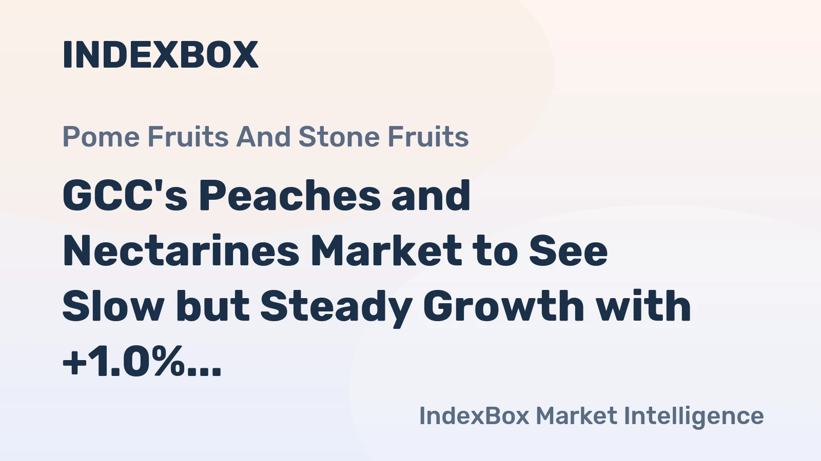 GCC's Peaches and Nectarines Market to See Slow but Steady Growth with +1.0% CAGR Over Next Decade