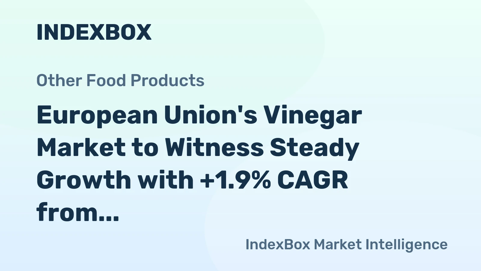 European Union's Vinegar Market to Witness Steady Growth with +1.9% CAGR from 2024 to 2035