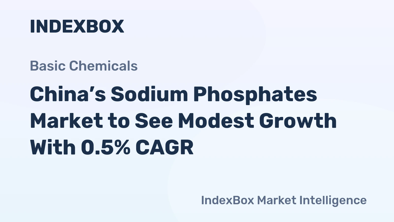 China’s Sodium Phosphates Market to See Modest Growth With 0.5% CAGR