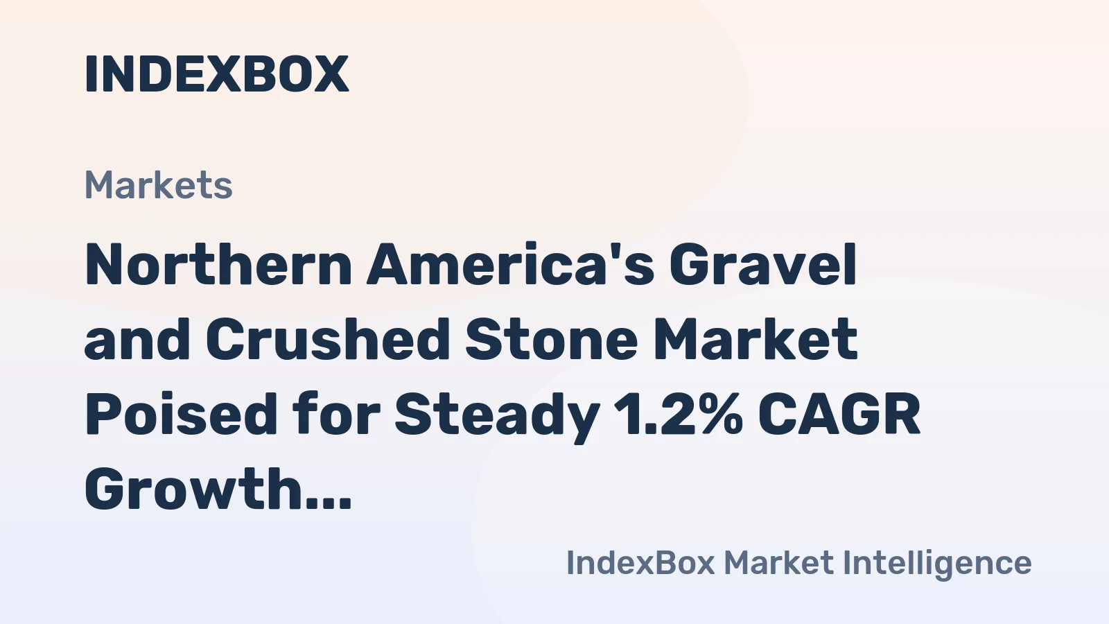 Northern America's Gravel and Crushed Stone Market Poised for Steady 1.2% CAGR Growth Through 2035
