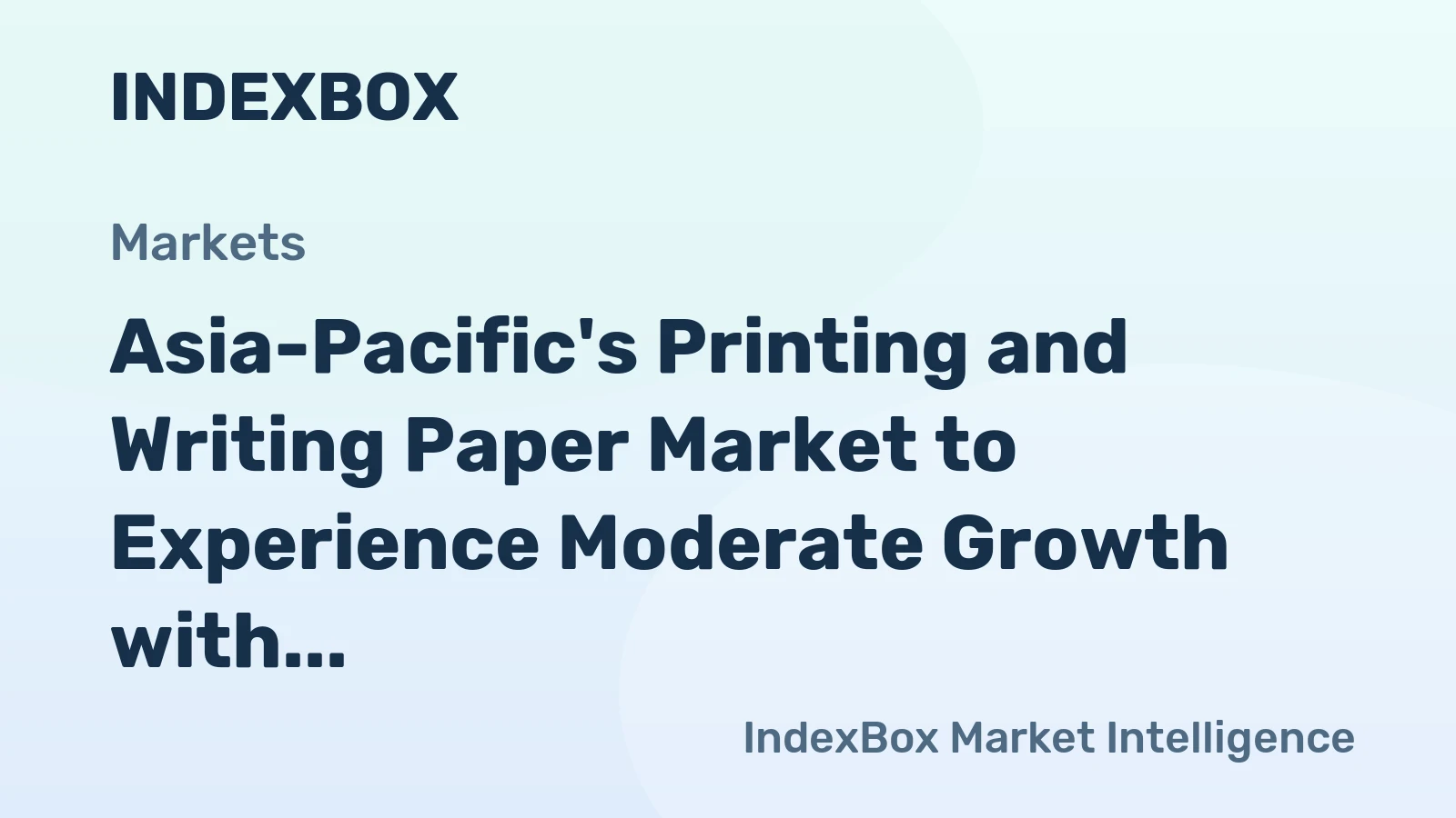 Asia-Pacific's Printing and Writing Paper Market to Experience Moderate Growth with a CAGR of +0.8% from 2024 to 2035