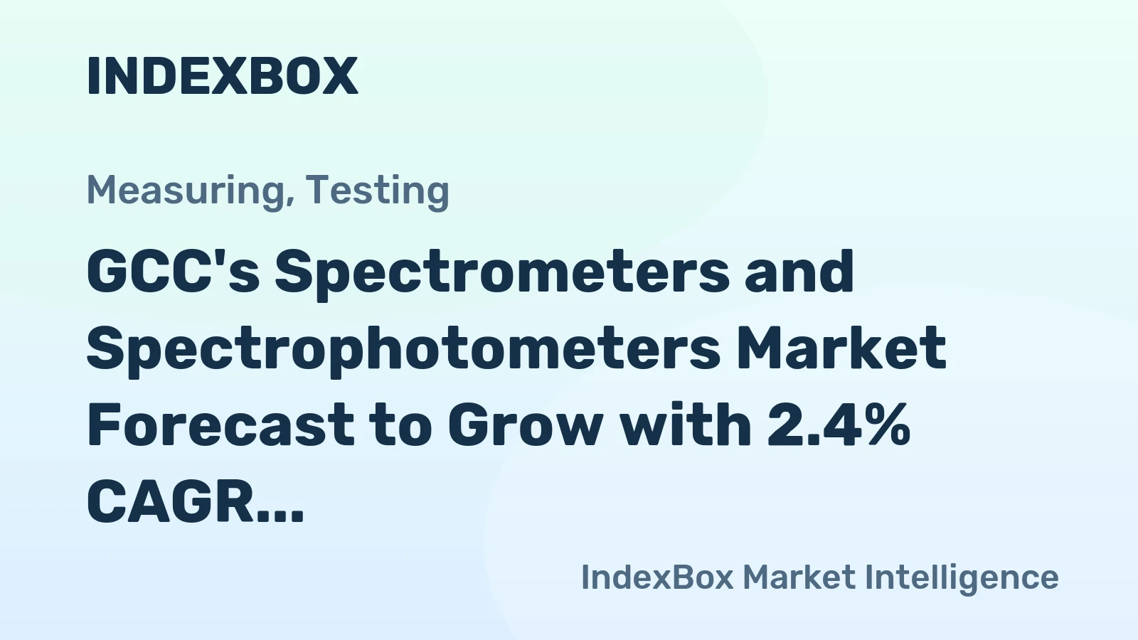 GCC's Spectrometers and Spectrophotometers Market Forecast to Grow with 2.4% CAGR in Value Terms
