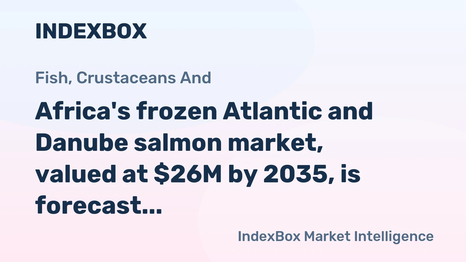 Africa's frozen Atlantic and Danube salmon market, valued at $26M by 2035, is forecast to grow at a steady CAGR of +3.0% driven by rising demand.