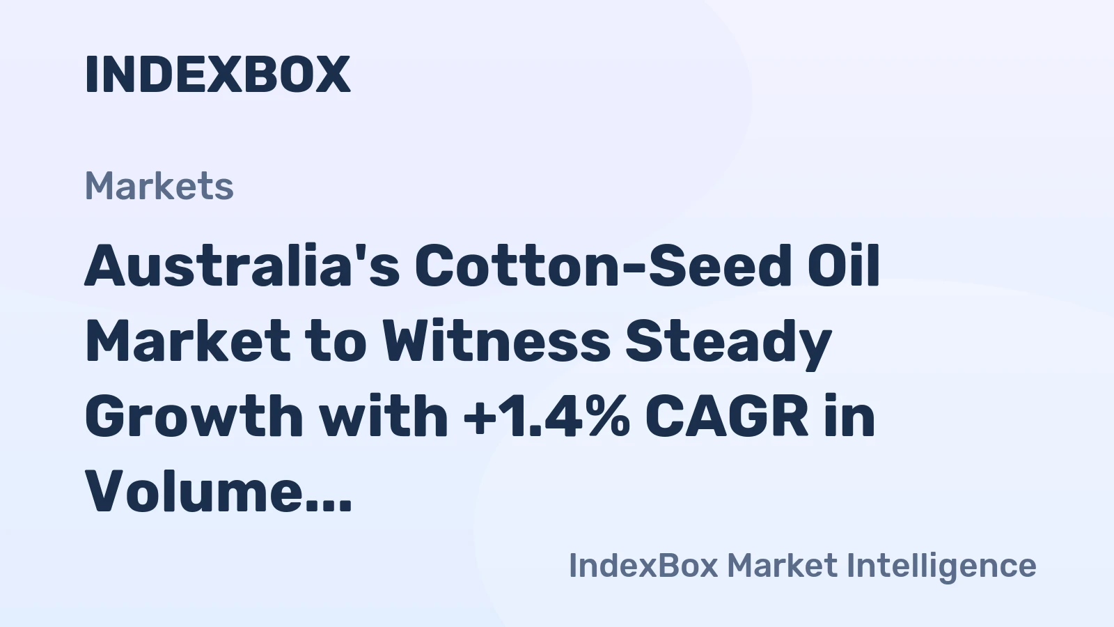 Australia's Cotton-Seed Oil Market to Witness Steady Growth with +1.4% CAGR in Volume and +4.5% CAGR in Value from 2024 to 2035
