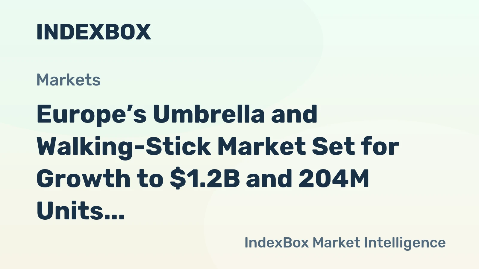 Europe’s Umbrella and Walking-Stick Market Set for Growth to $1.2B and 204M Units by 2035