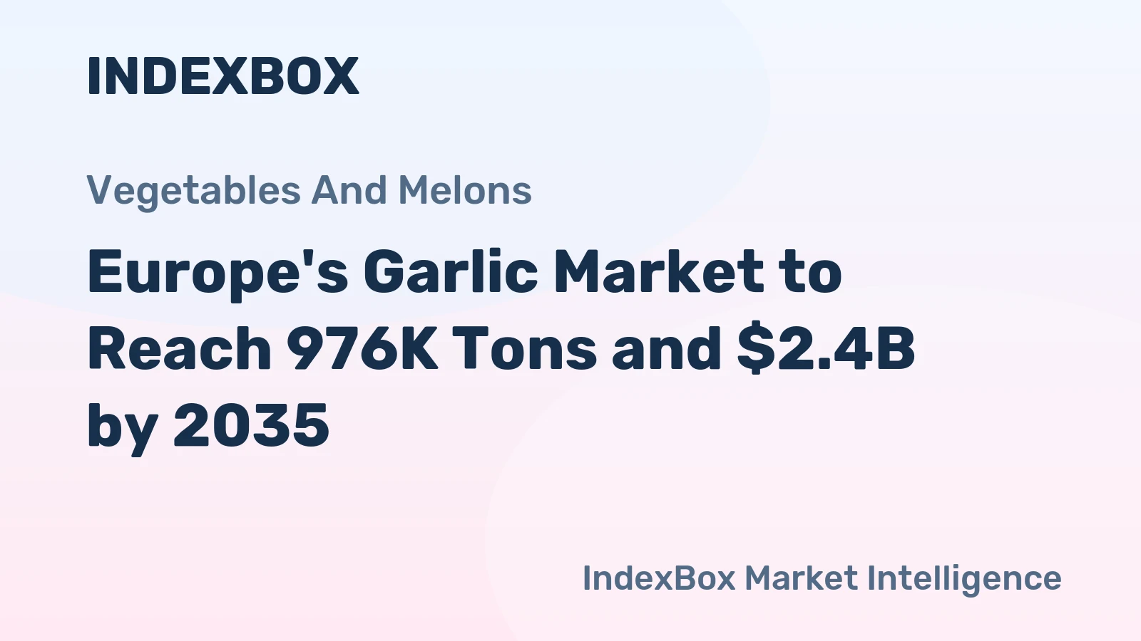 Europe's Garlic Market to Reach 976K Tons and $2.4B by 2035
