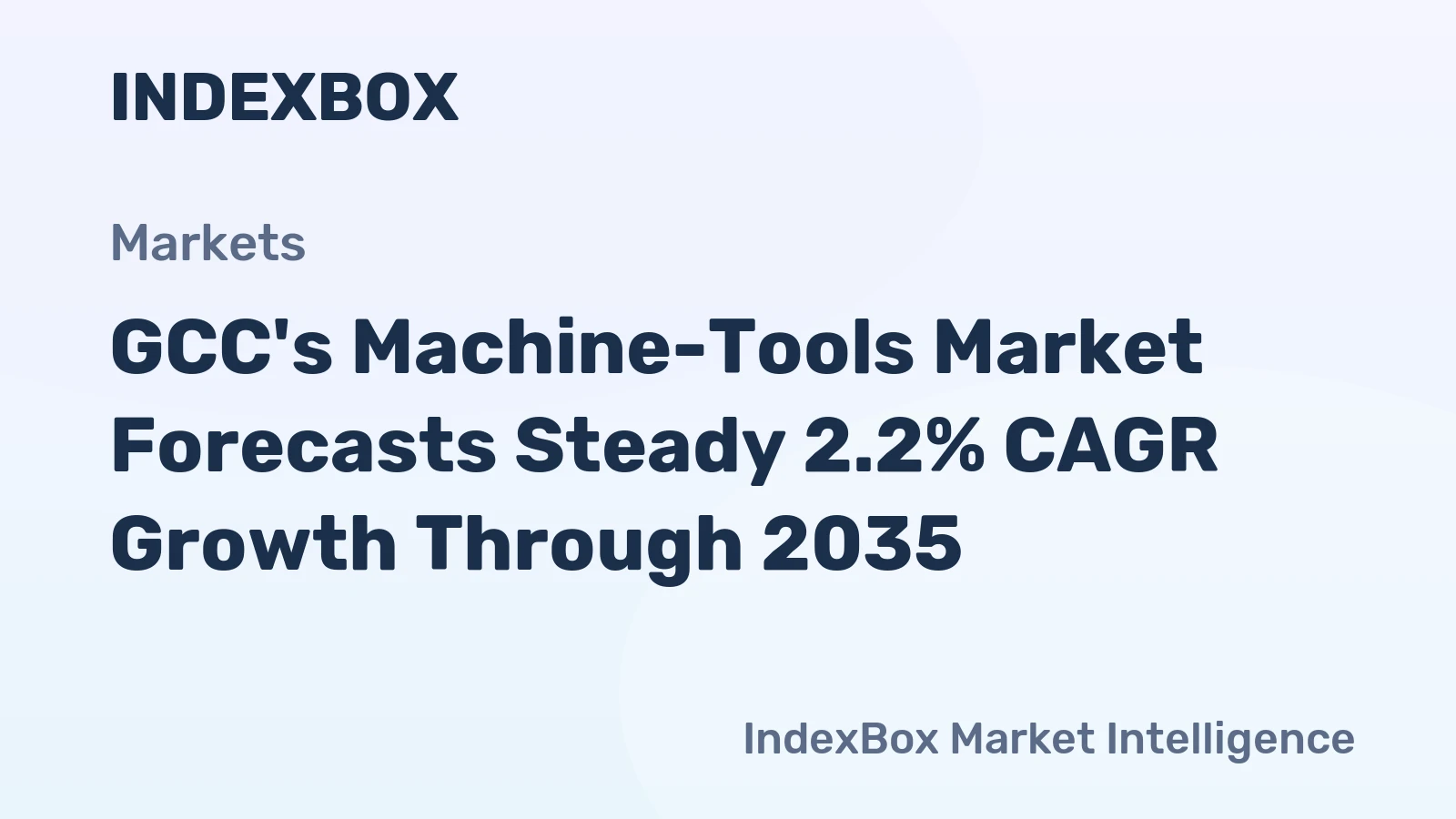 GCC's Machine-Tools Market Forecasts Steady 2.2% CAGR Growth Through 2035
