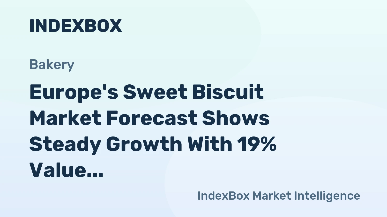 Europe's Sweet Biscuit Market Forecast Shows Steady Growth With 19% Value CAGR Through 2035
