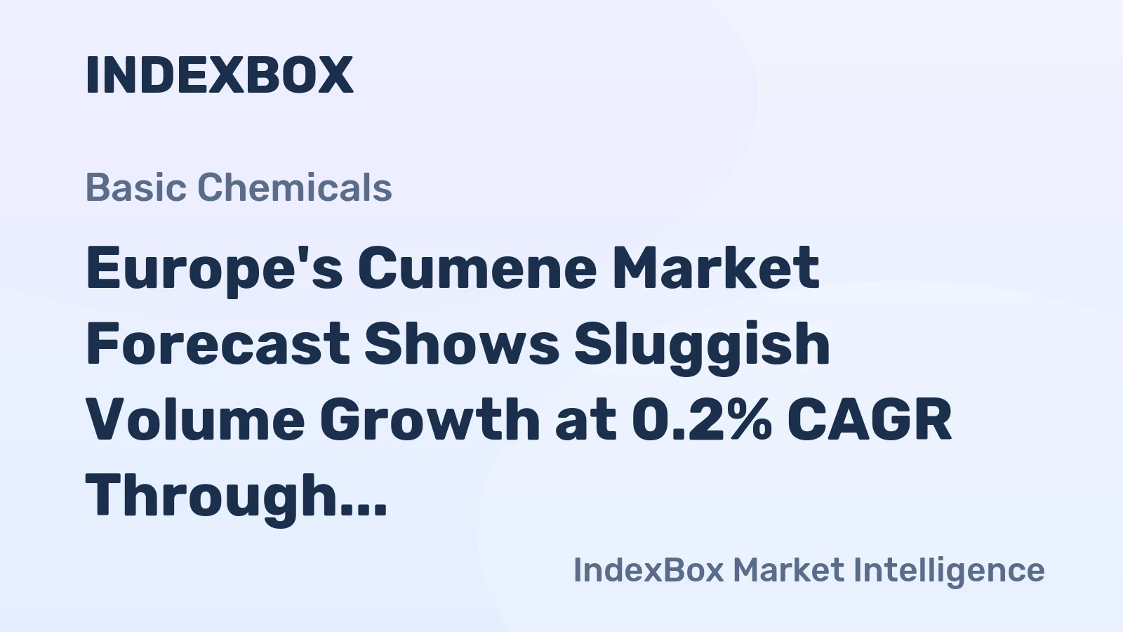 Europe's Cumene Market Forecast Shows Sluggish Volume Growth at 0.2% CAGR Through 2035