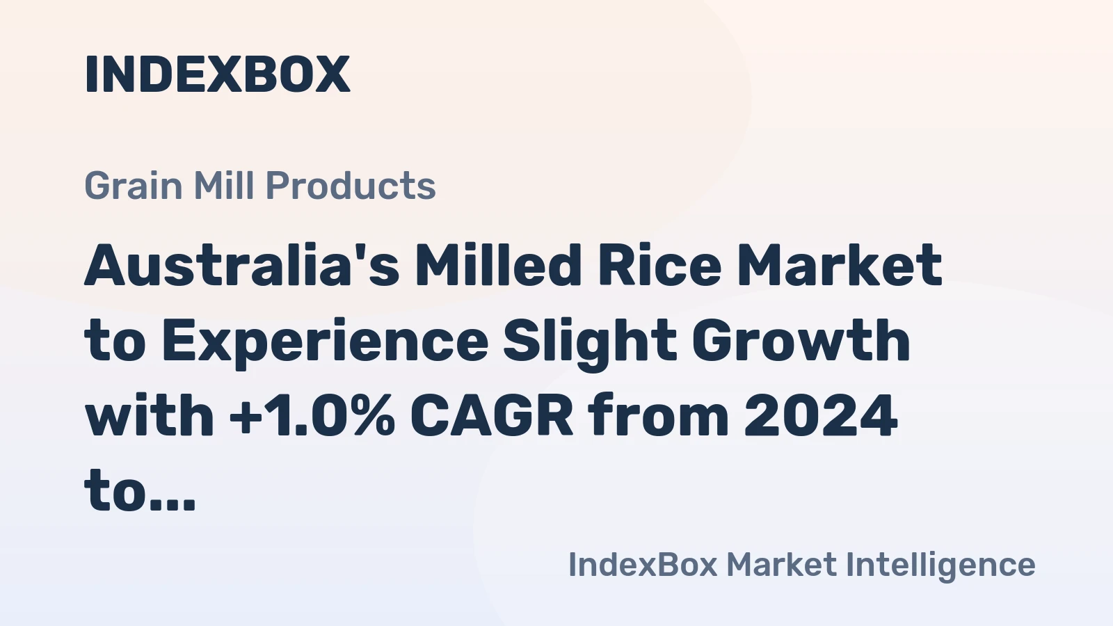 Australia's Milled Rice Market to Experience Slight Growth with +1.0% CAGR from 2024 to 2035