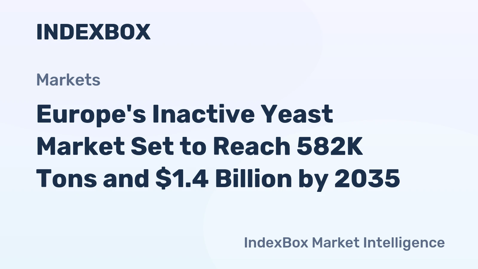Europe's Inactive Yeast Market Set to Reach 582K Tons and $1.4 Billion by 2035