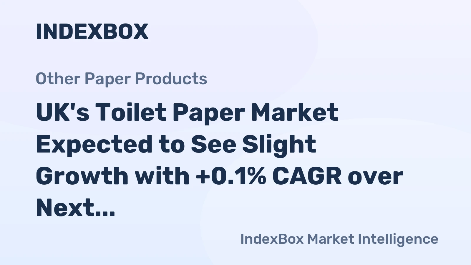 UK's Toilet Paper Market Expected to See Slight Growth with +0.1% CAGR over Next Decade