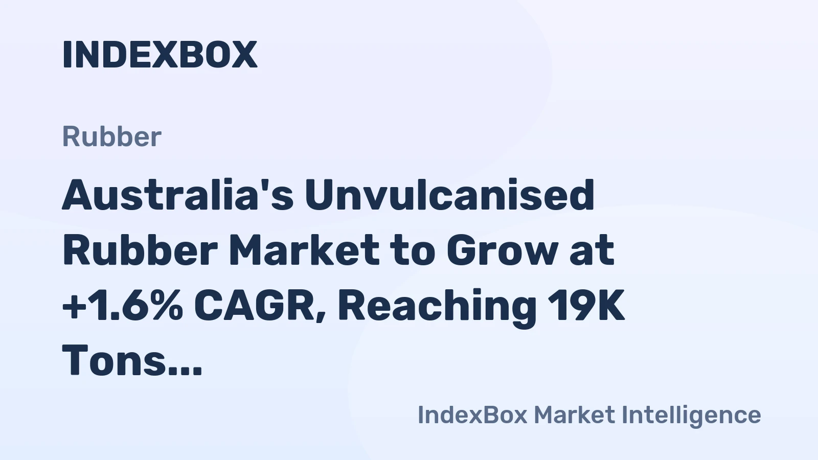 Australia's Unvulcanised Rubber Market to Grow at +1.6% CAGR, Reaching 19K Tons by 2035