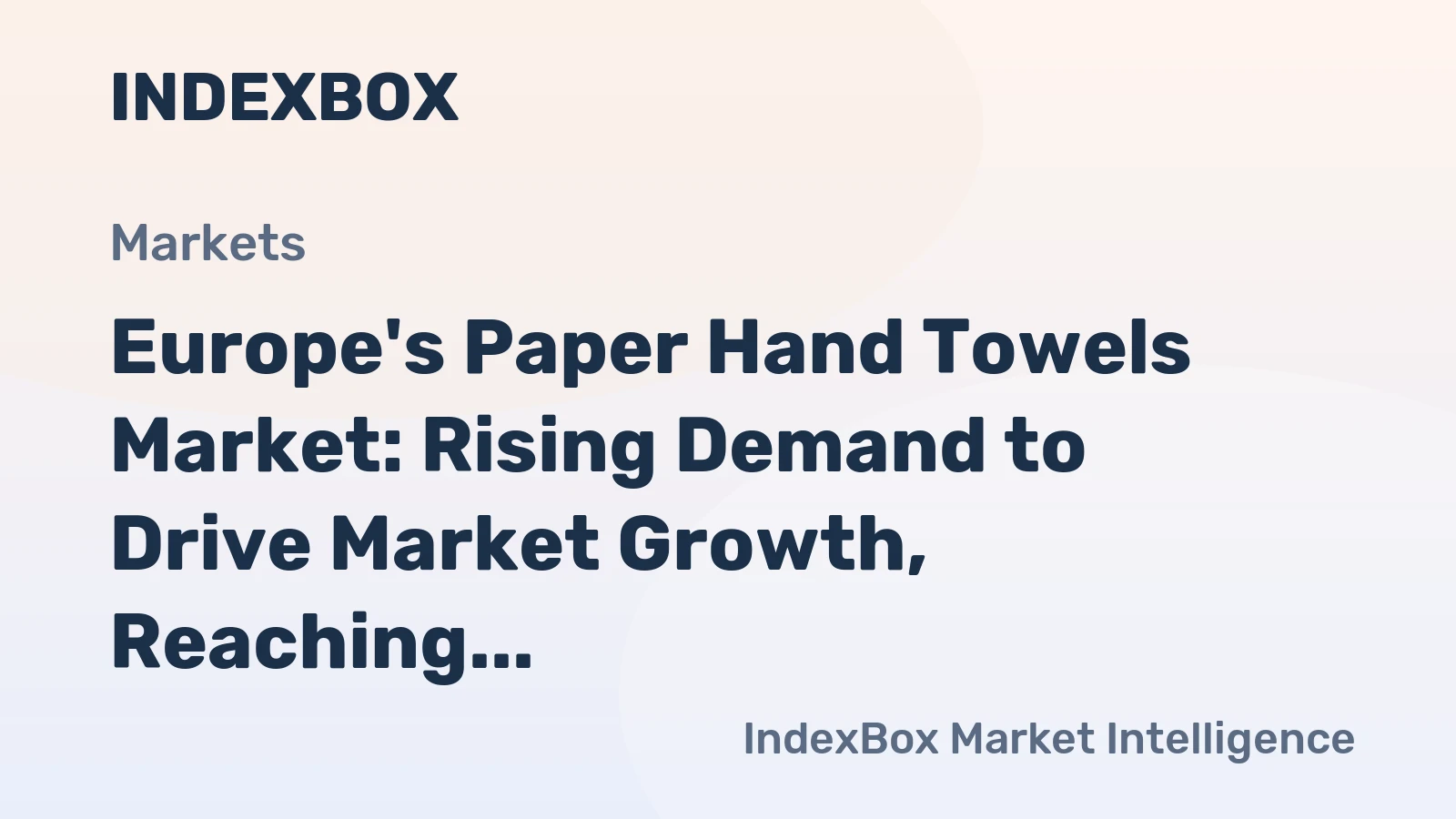 Europe's Paper Hand Towels Market: Rising Demand to Drive Market Growth, Reaching 3.4M Tons by 2035 with a Value of $8.5B