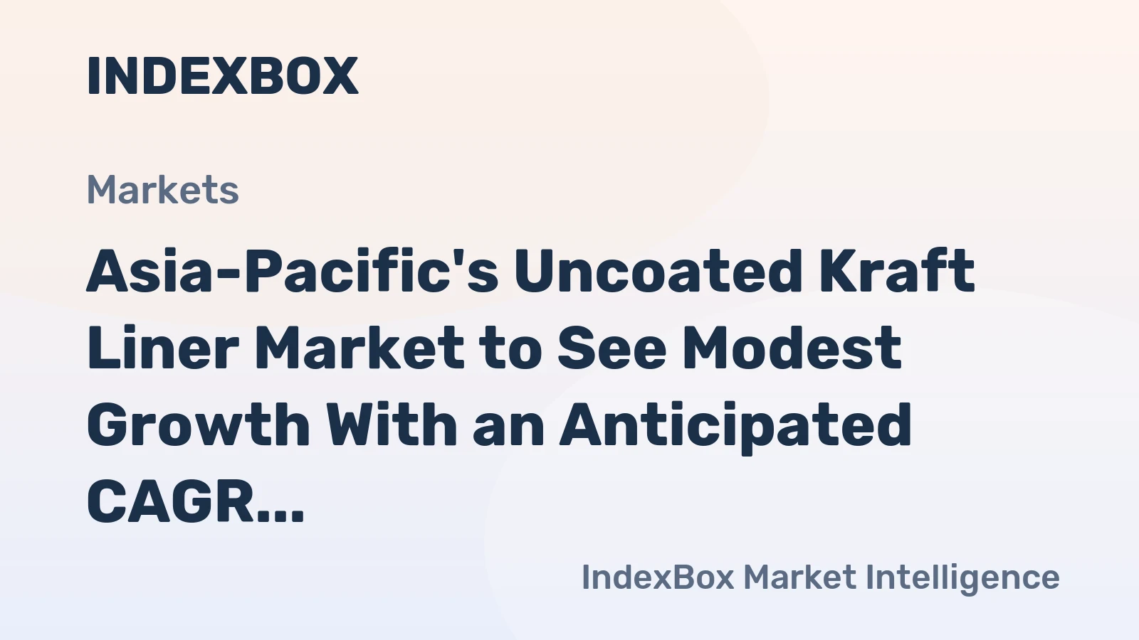 Asia-Pacific's Uncoated Kraft Liner Market to See Modest Growth With an Anticipated CAGR of +0.8% Through 2035