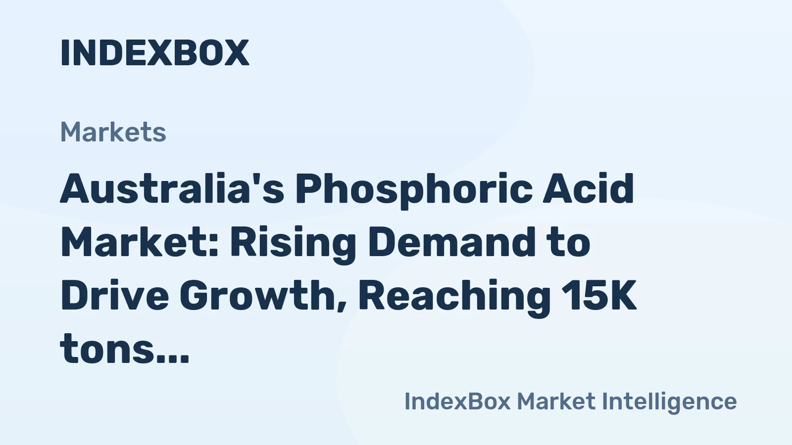 Australia's Phosphoric Acid Market: Rising Demand to Drive Growth, Reaching 15K tons and $15M by 2035