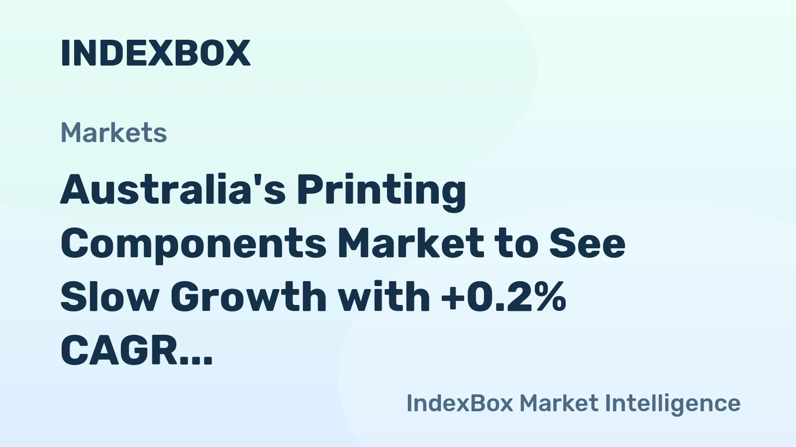 Australia's Printing Components Market to See Slow Growth with +0.2% CAGR from 2024 to 2035