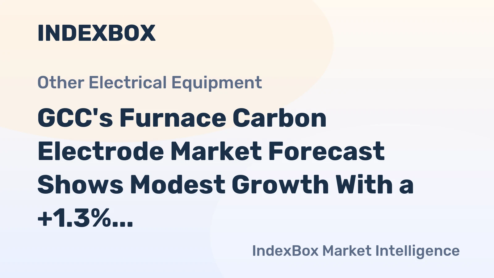 GCC's Furnace Carbon Electrode Market Forecast Shows Modest Growth With a +1.3% Volume CAGR
