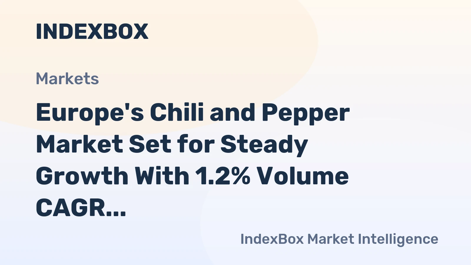 Europe's Chili and Pepper Market Set for Steady Growth With 1.2% Volume CAGR Through 2035