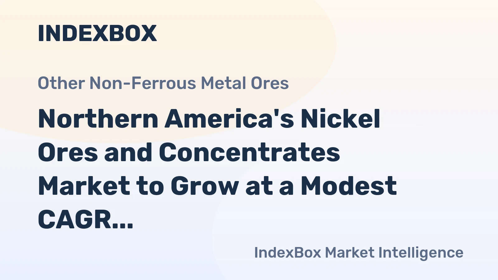 Northern America's Nickel Ores and Concentrates Market to Grow at a Modest CAGR of +0.2% by 2035