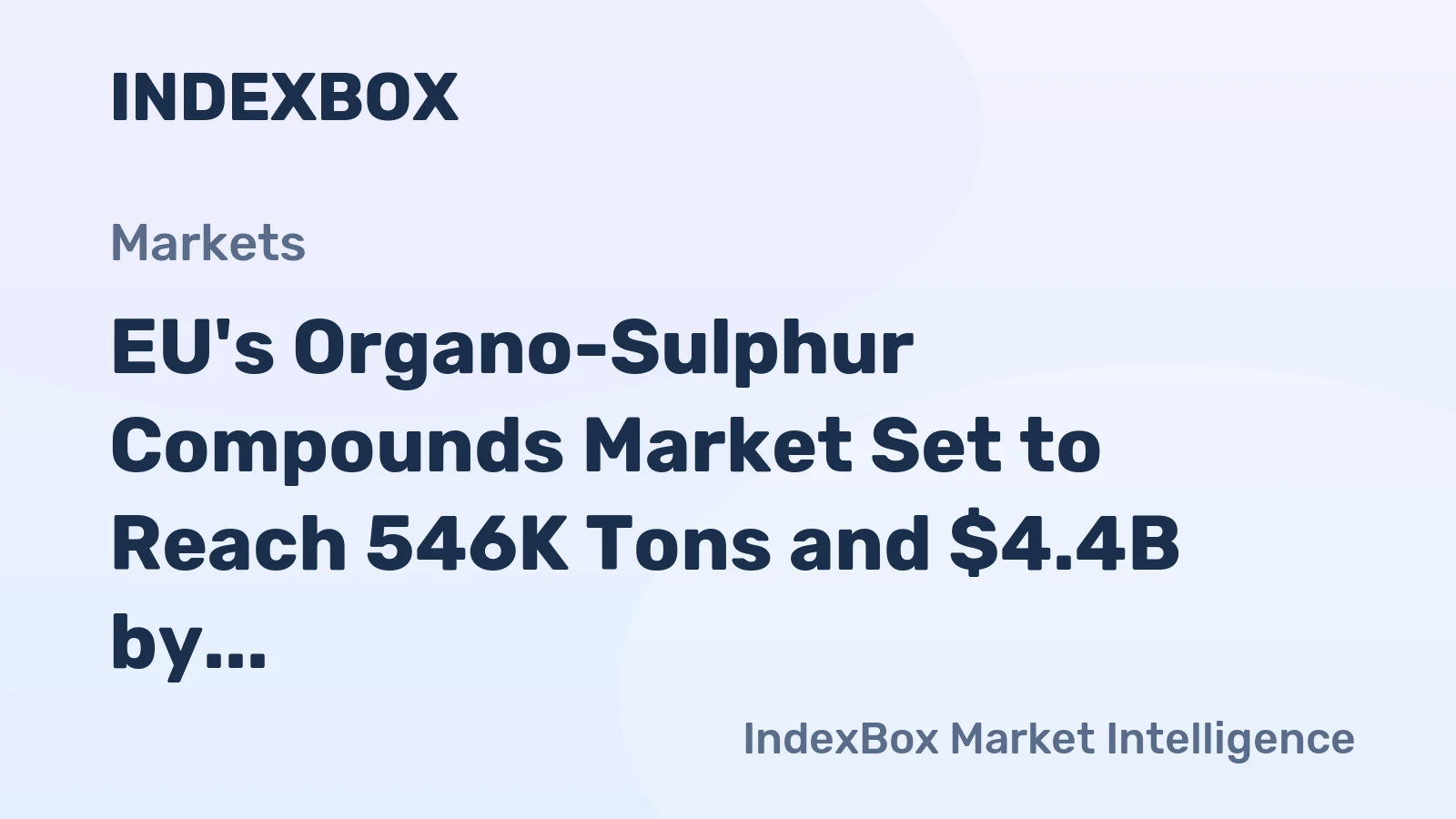 EU's Organo-Sulphur Compounds Market Set to Reach 546K Tons and $4.4B by 2035