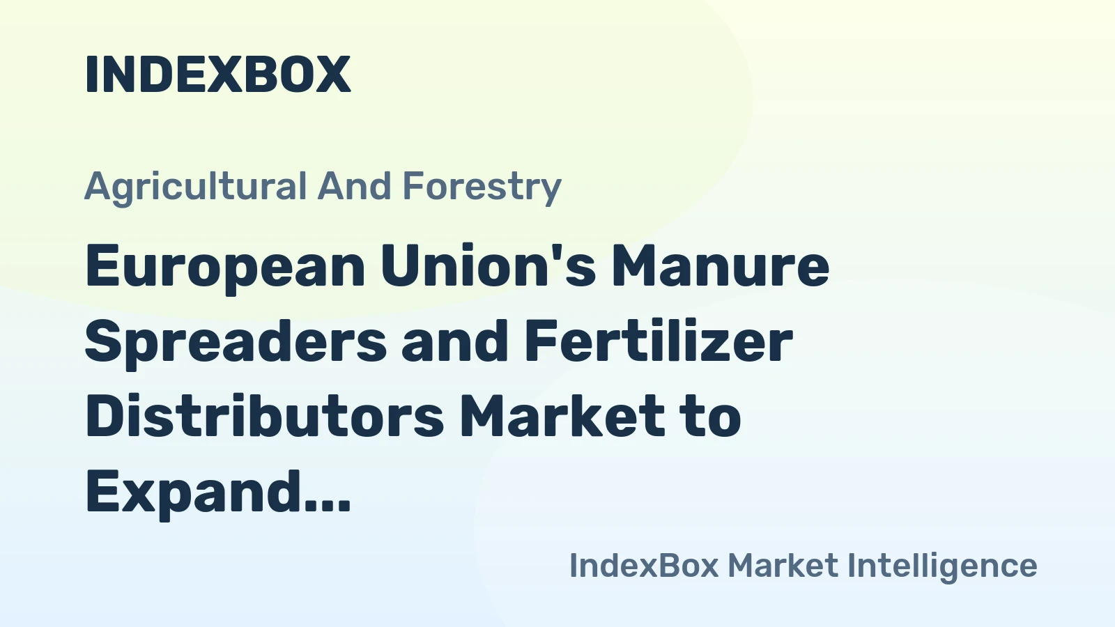 European Union's Manure Spreaders and Fertilizer Distributors Market to Expand with Anticipated CAGR of +0.8% from 2024 to 2035