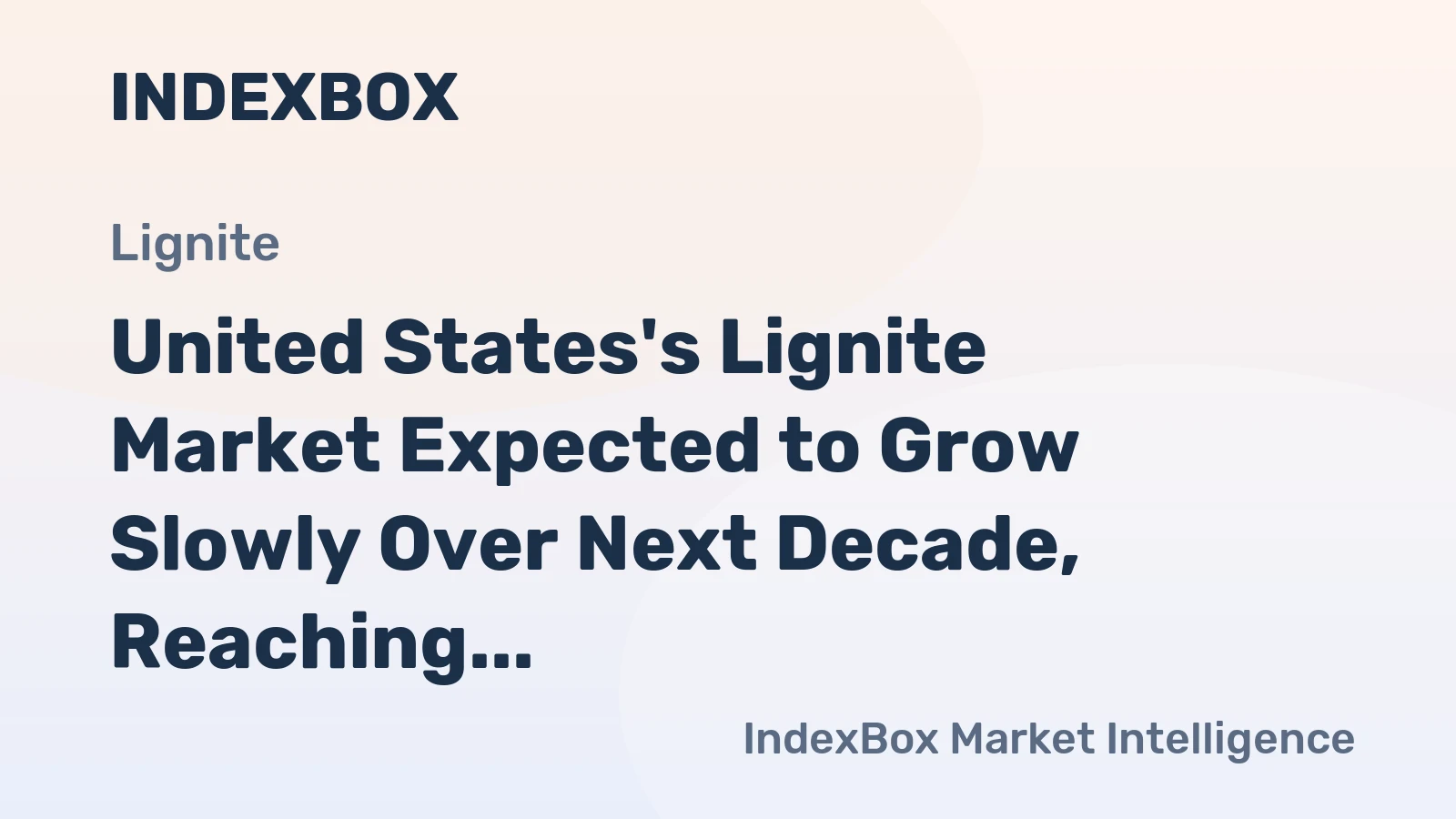 United States's Lignite Market Expected to Grow Slowly Over Next Decade, Reaching 52M Tons and $3.9B Value by 2035