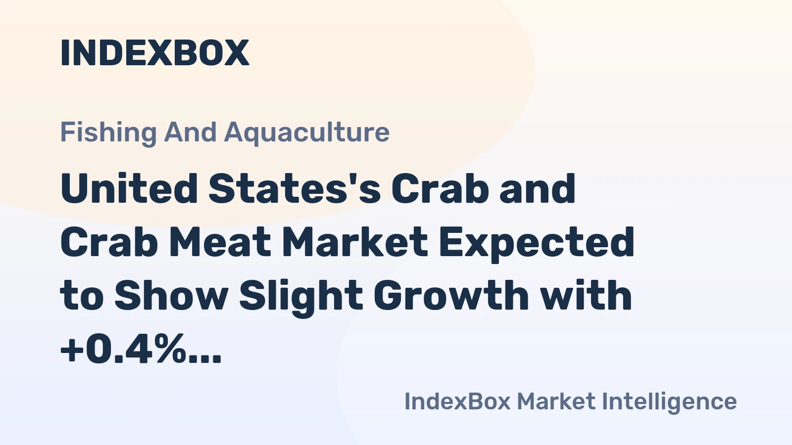 United States's Crab and Crab Meat Market Expected to Show Slight Growth with +0.4% CAGR
