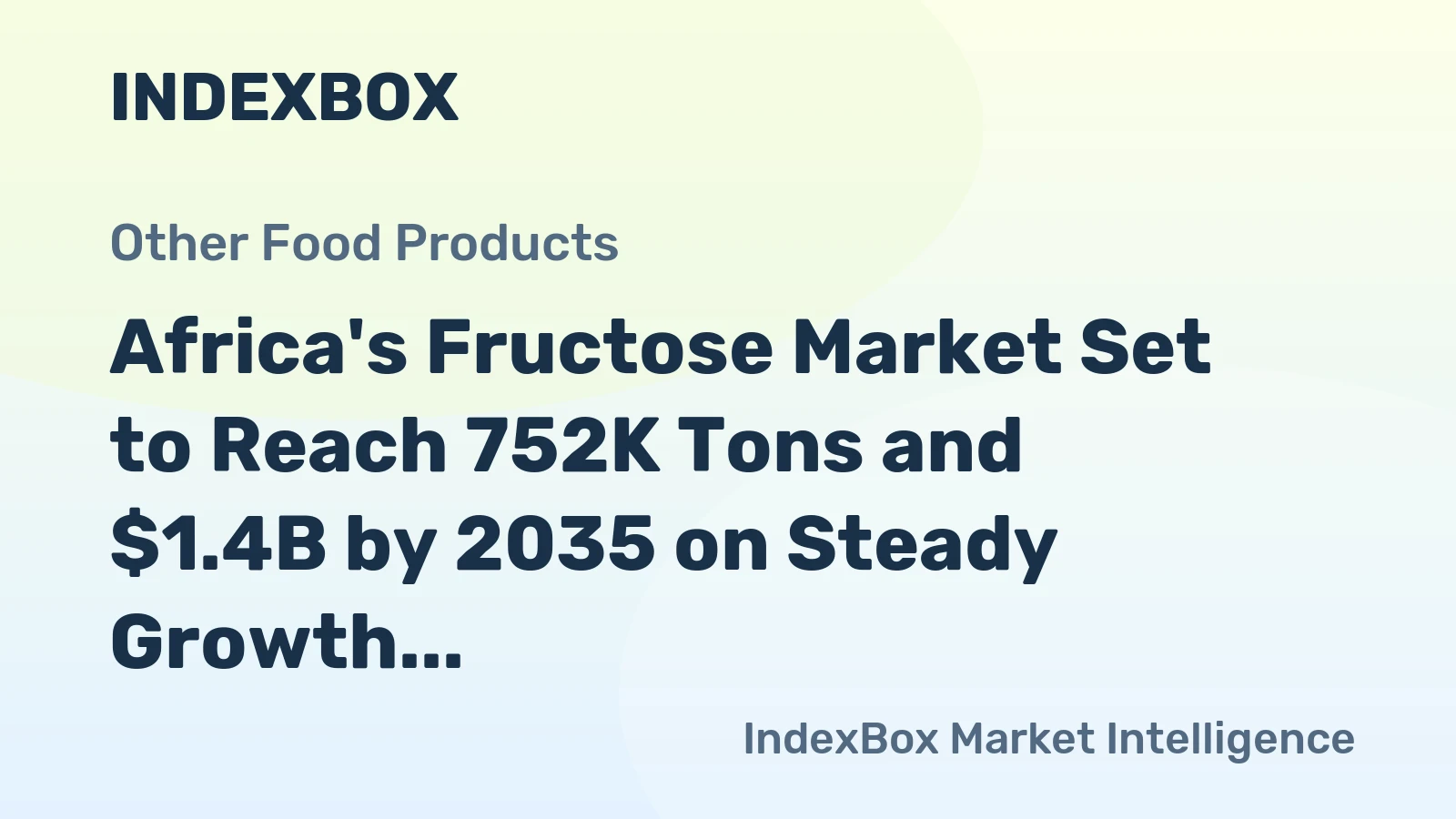 Africa's Fructose Market Set to Reach 752K Tons and $1.4B by 2035 on Steady Growth Trajectory