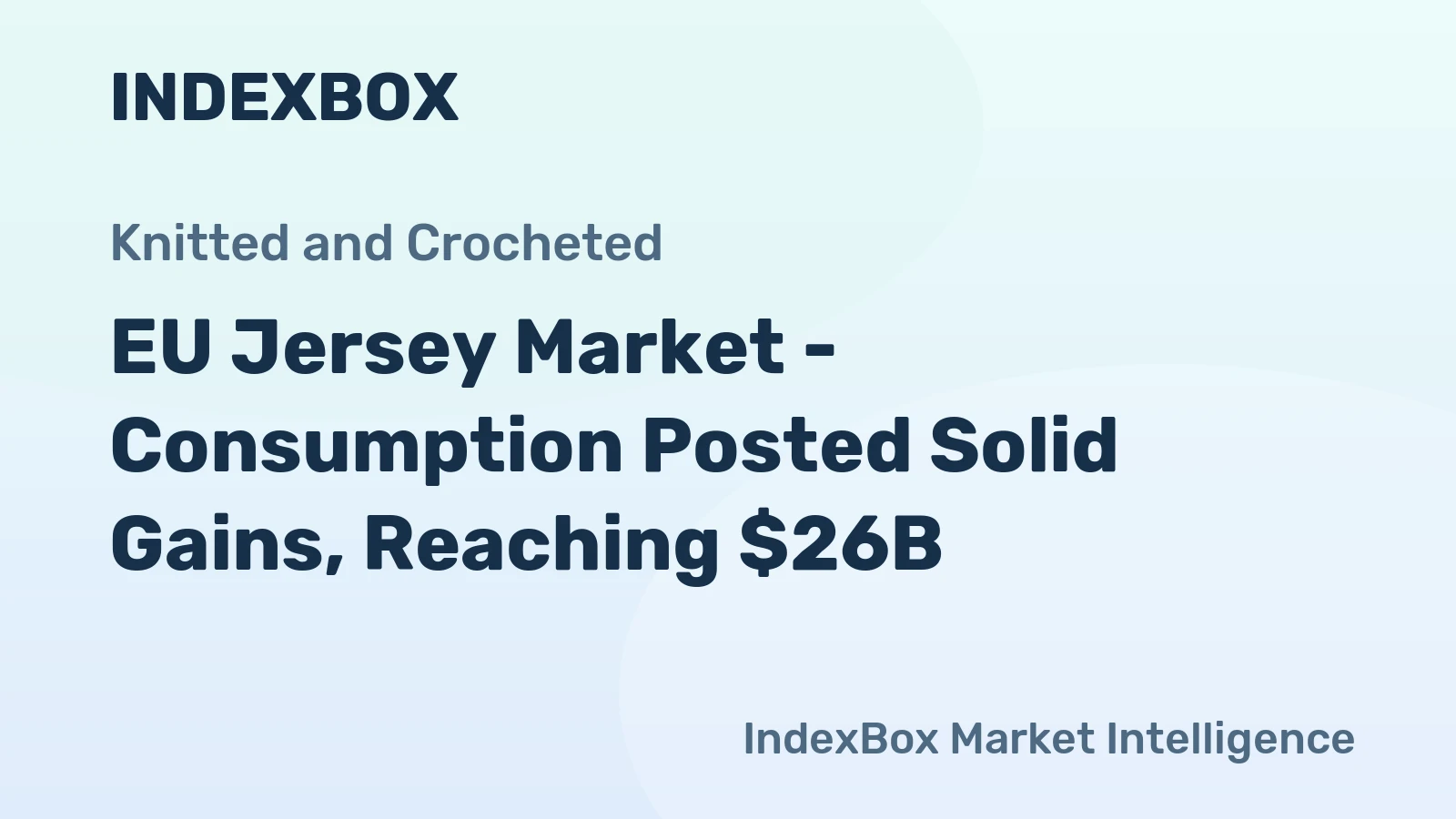 EU Jersey Market - Consumption Posted Solid Gains, Reaching $26B