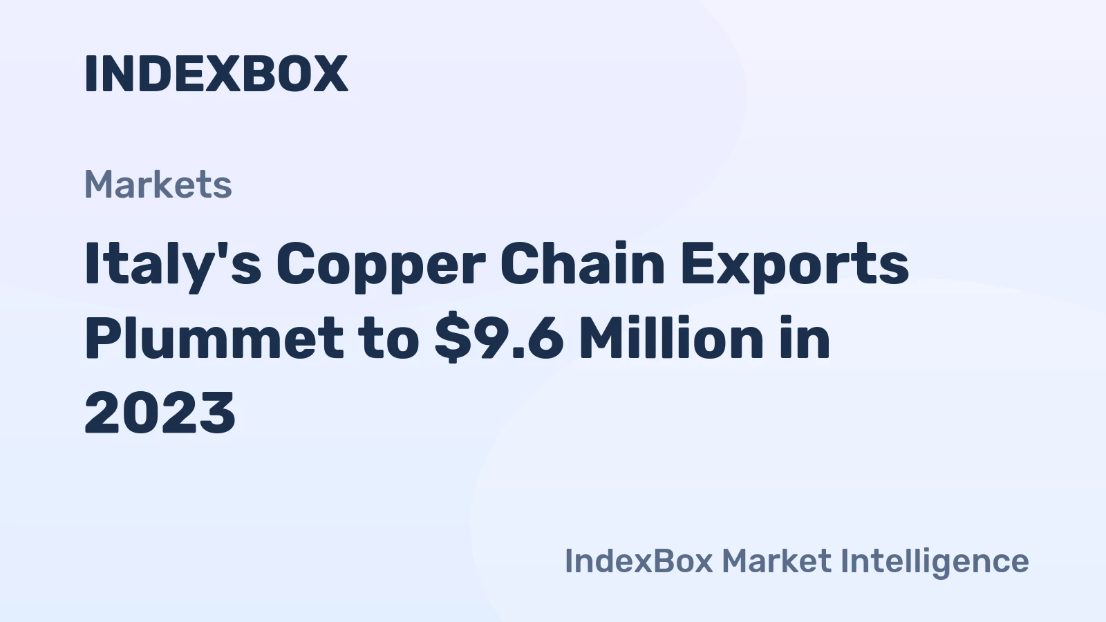 Italy's Copper Chain Exports Plummet to $9.6 Million in 2023