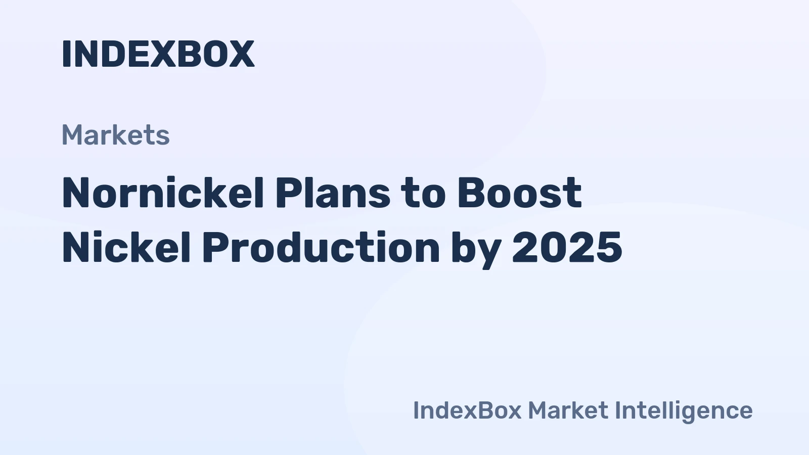 Nornickel Plans to Boost Nickel Production by 2025
