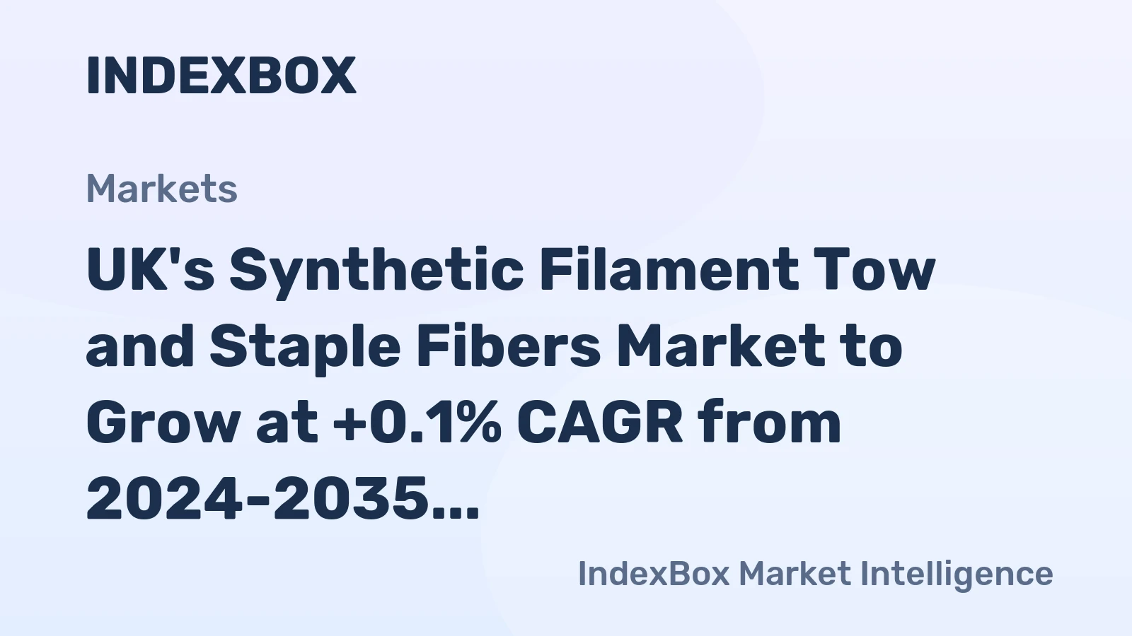 UK's Synthetic Filament Tow and Staple Fibers Market to Grow at +0.1% CAGR from 2024-2035