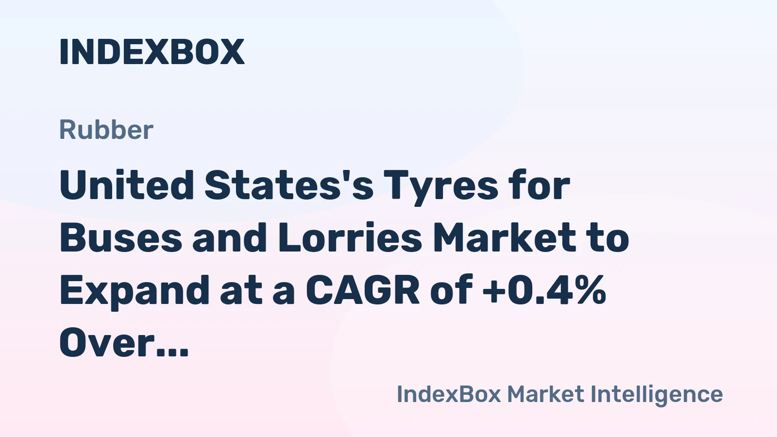 United States's Tyres for Buses and Lorries Market to Expand at a CAGR of +0.4% Over the Next Decade