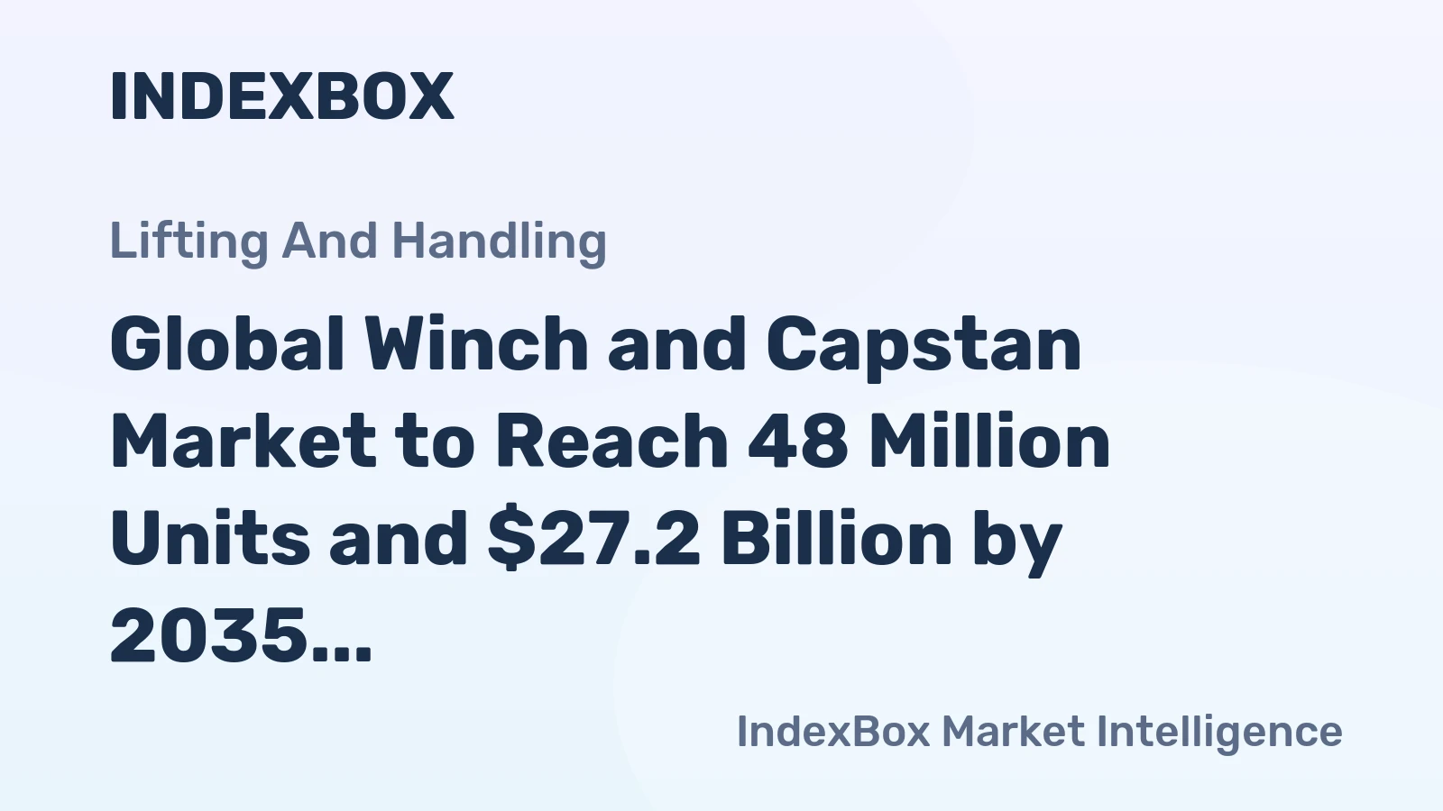 Global Winch and Capstan Market to Reach 48 Million Units and $27.2 Billion by 2035